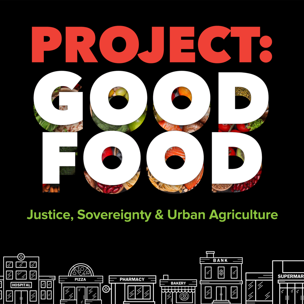 PROJECT: Good Food Podcast – Project New Village
